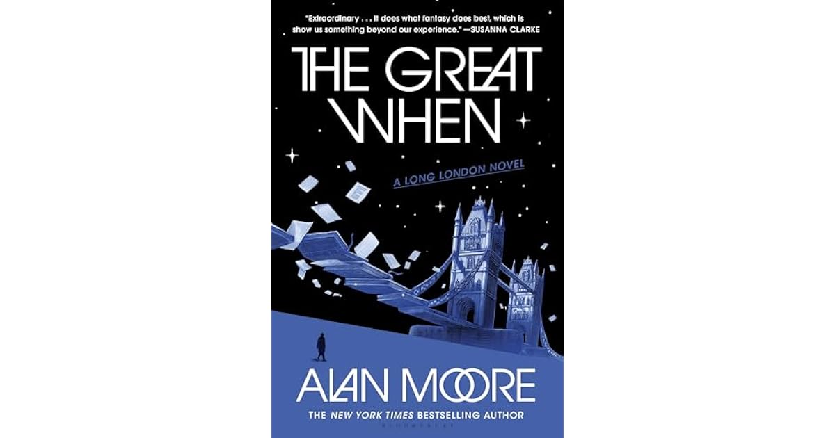 Book giveaway for The Great When: A Long London Novel by Alan Moore Jan ...