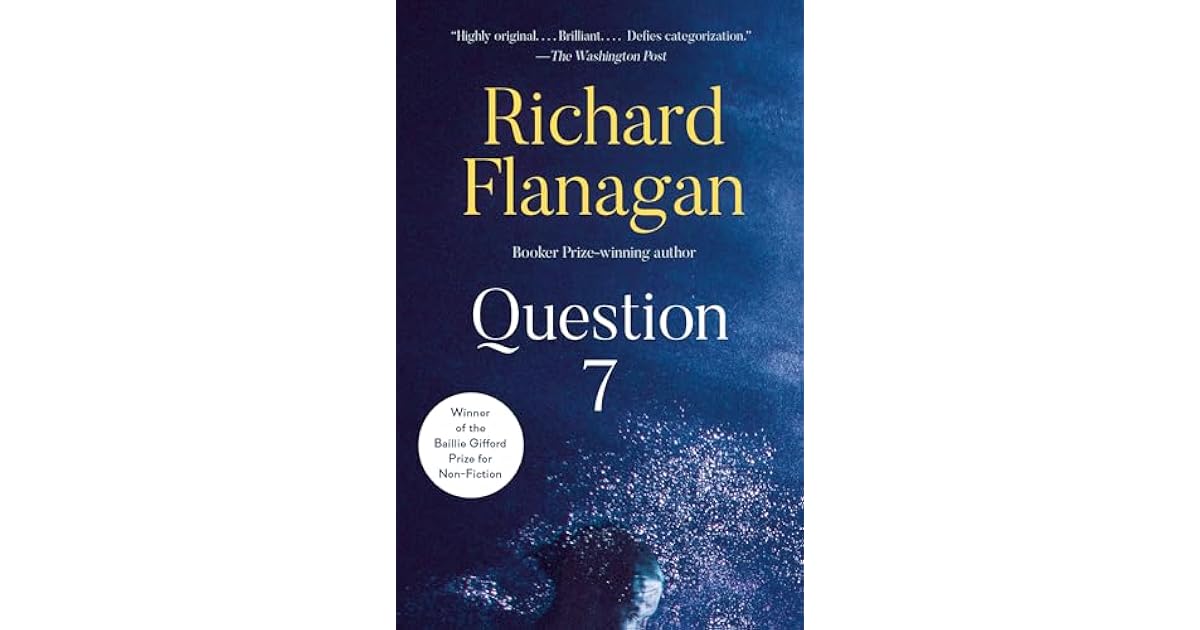 Book giveaway for Question 7 by Richard Flanagan Jul 21-Aug 18, 2025