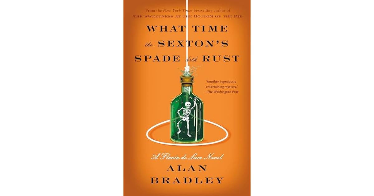 Book giveaway for What Time the Sexton's Spade Doth Rust (Flavia de ...