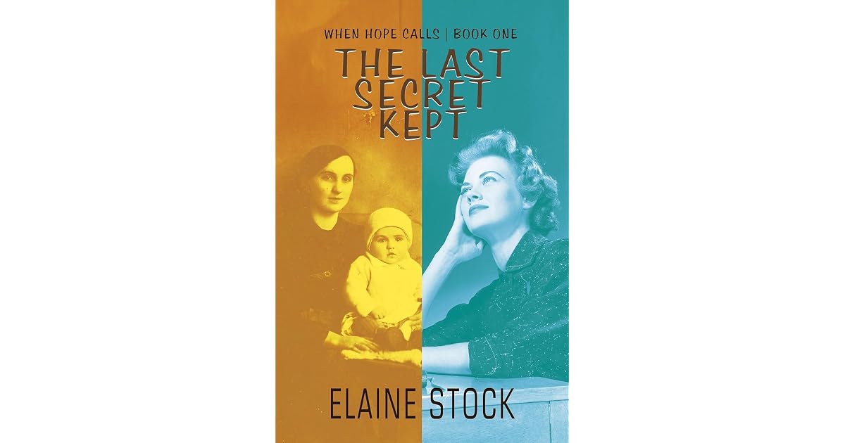 Book giveaway for The Last Secret Kept (When Hope Calls, #1) by Elaine ...