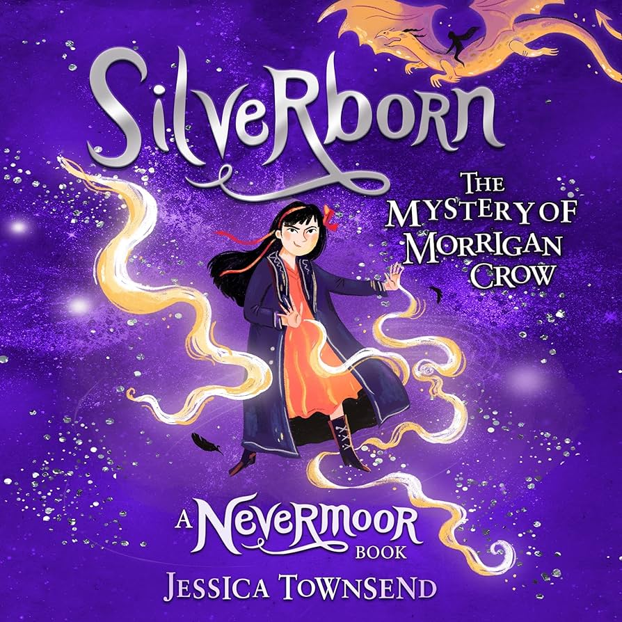 Download PDF Silverborn: The Mystery of Morrigan Crow (Nevermoor, #4 ...