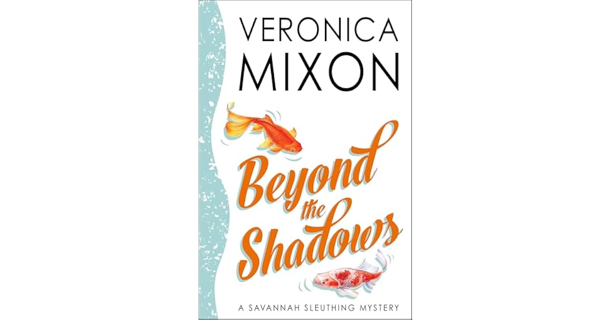 Book giveaway for Beyond the Shadows (Savannah Sleuths, #1) by Veronica ...