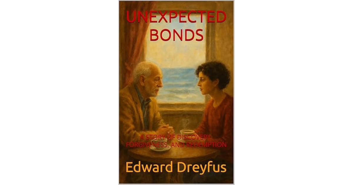 Book giveaway for Unexpected Bonds: A Story of Discovery, Forgiveness ...