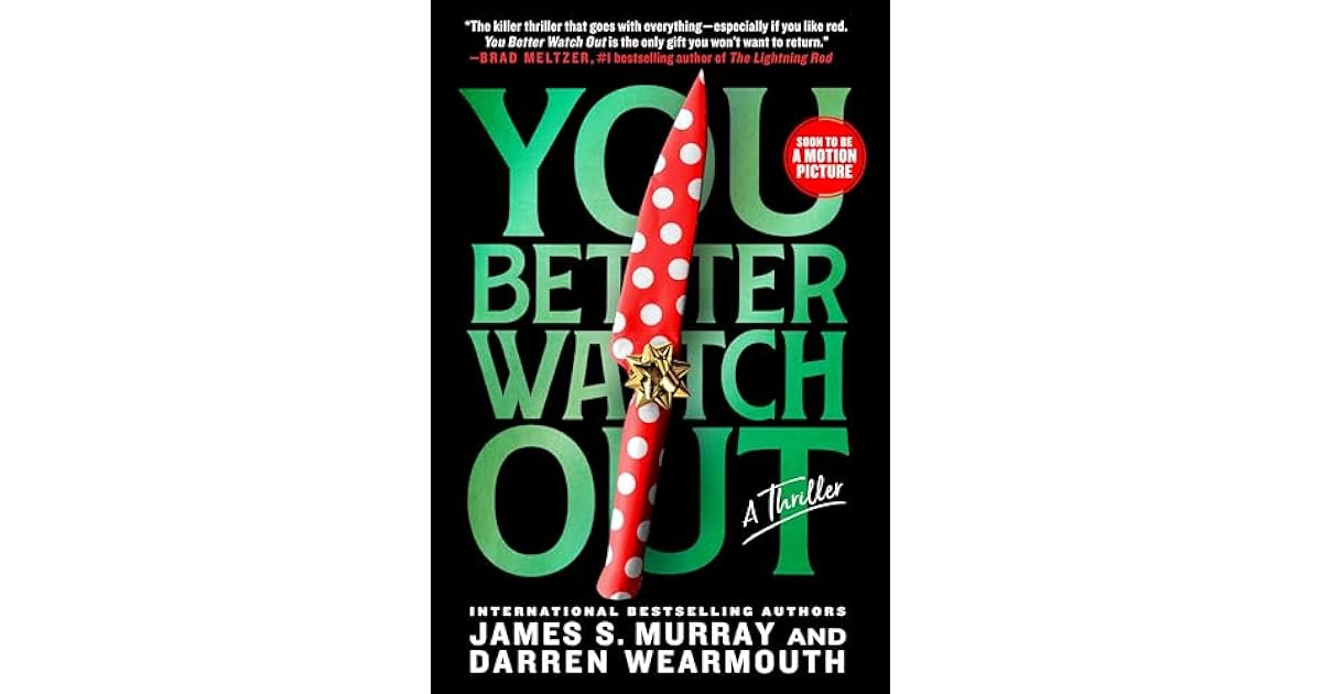 Book giveaway for You Better Watch Out by James S. Murray Nov 01-Nov 24 ...