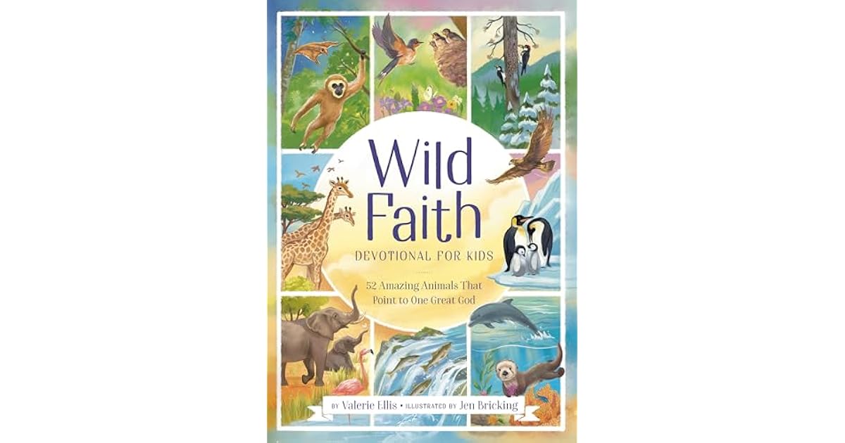 Book giveaway for Wild Faith Devotional for Kids: 52 Amazing Animals That Point to One Great God ...