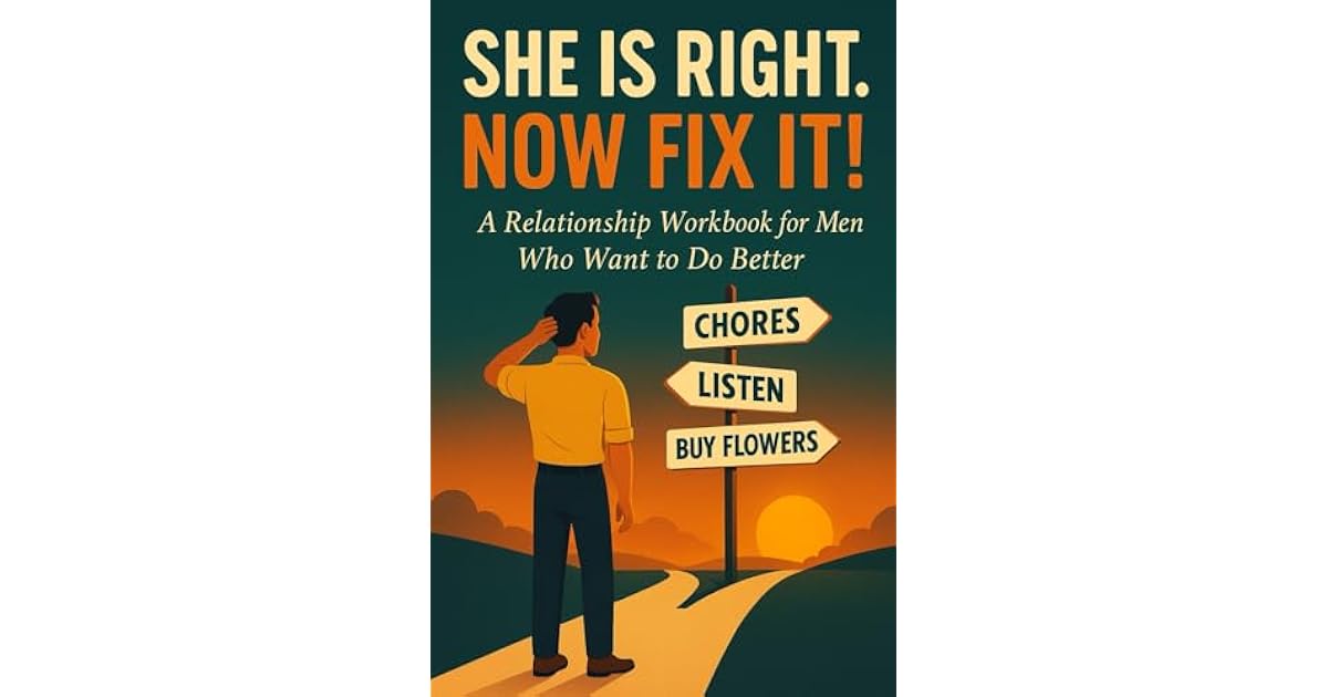 Book giveaway for She Is Right. Now Fix It!: A Relationship Workbook ...