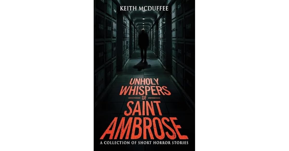 Book giveaway for Unholy Whispers of Saint Ambrose: A Haunting Collection of Short Supernatural ...