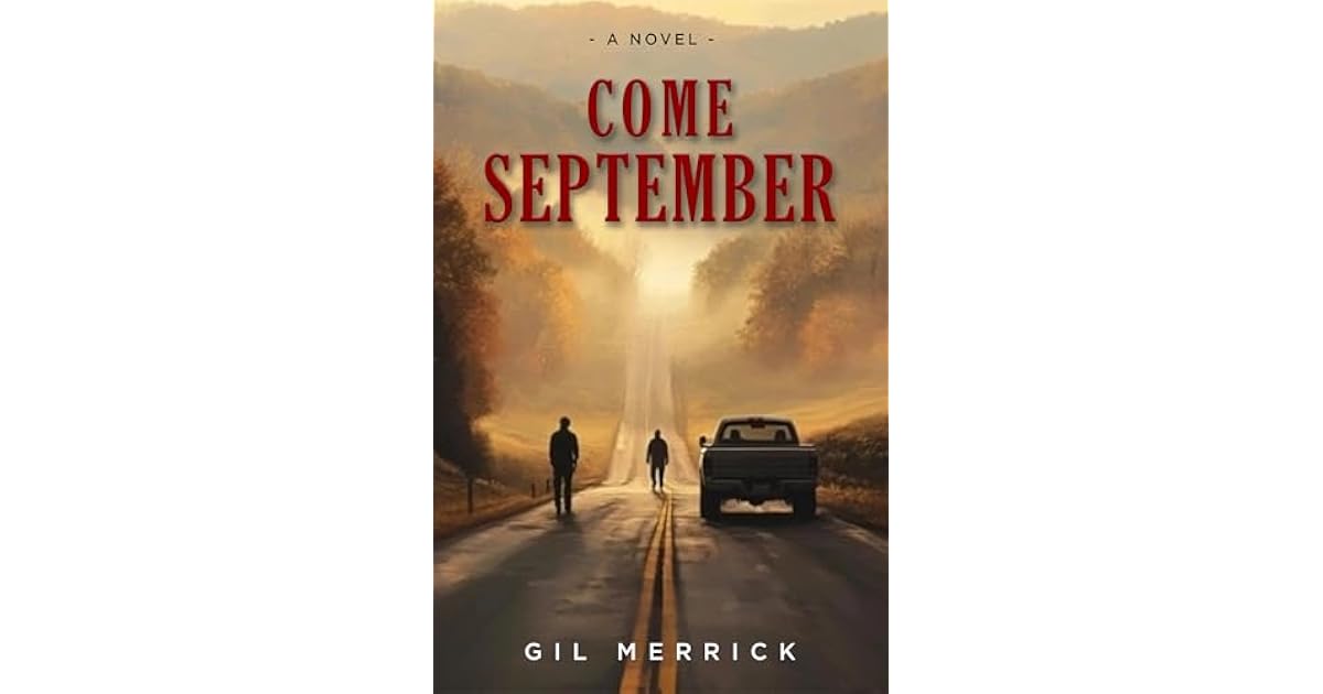 Book giveaway for Come September by Gil Merrick Jul 21-Aug 02, 2025