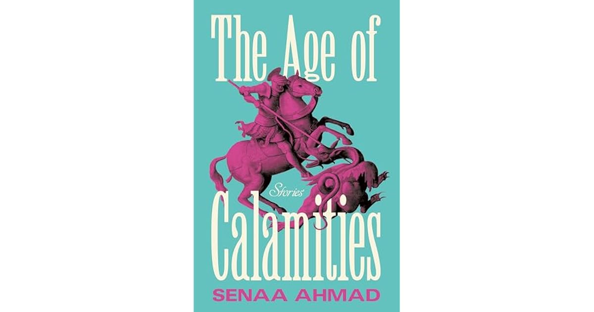 Book giveaway for The Age of Calamities by Senaa Ahmad Aug 12-Sep 10, 2025