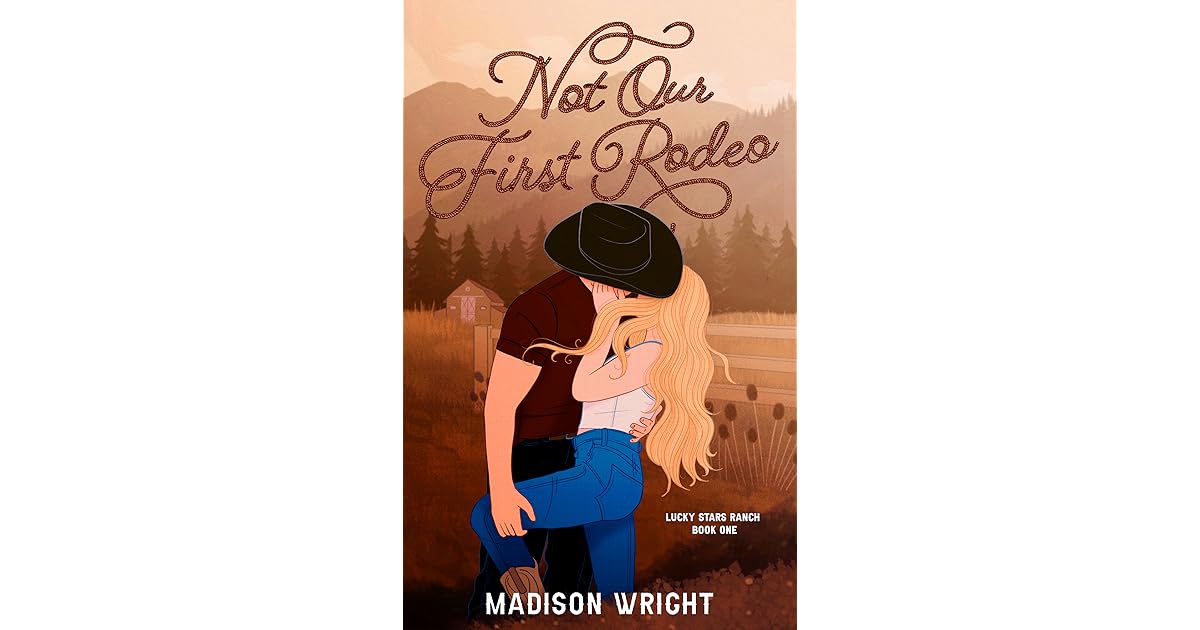 Book giveaway for Not Our First Rodeo (Lucky Stars Ranch, #1) by ...