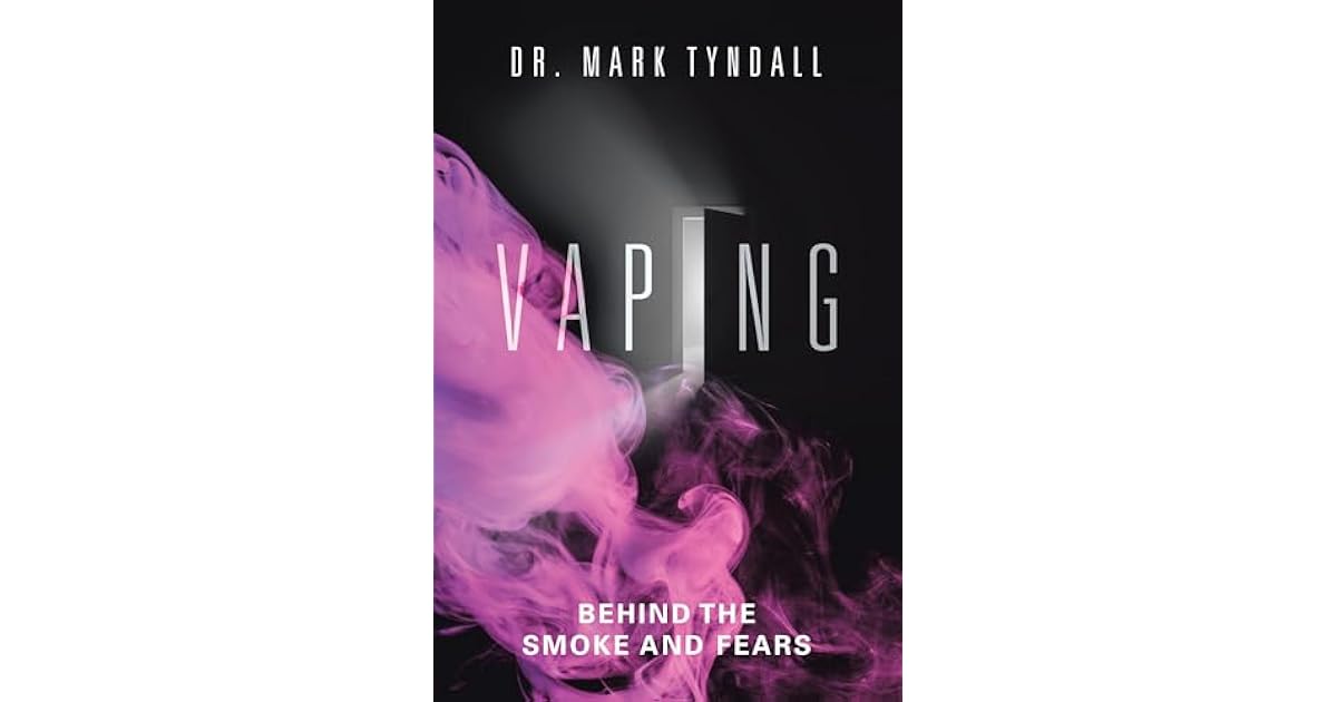 Book giveaway for Vaping: Behind the Smoke and Fears by Mark Tyndall ...