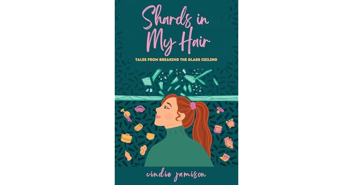 Book giveaway for Shards in My Hair: Tales from Breaking the Glass ...