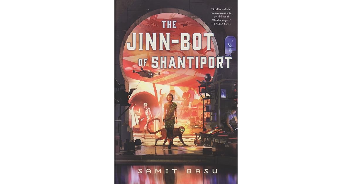 Book giveaway for The Jinn-Bot of Shantiport by Samit Basu Jun 08-Jun ...