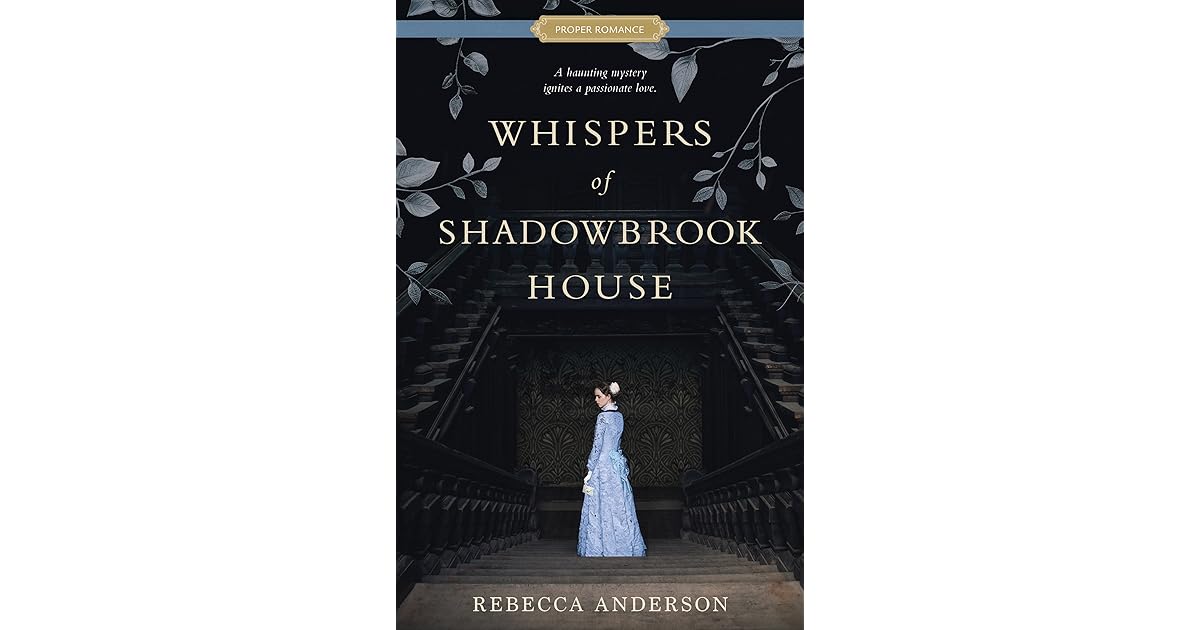 Book giveaway for Whispers of Shadowbrook House by Rebecca Anderson Jul ...