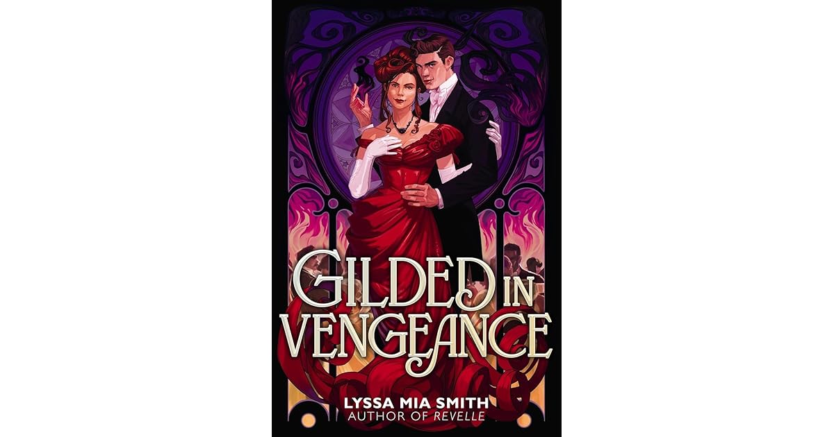 Book giveaway for Gilded in Vengeance by Lyssa Mia Smith Jul 28-Aug 25, 2025