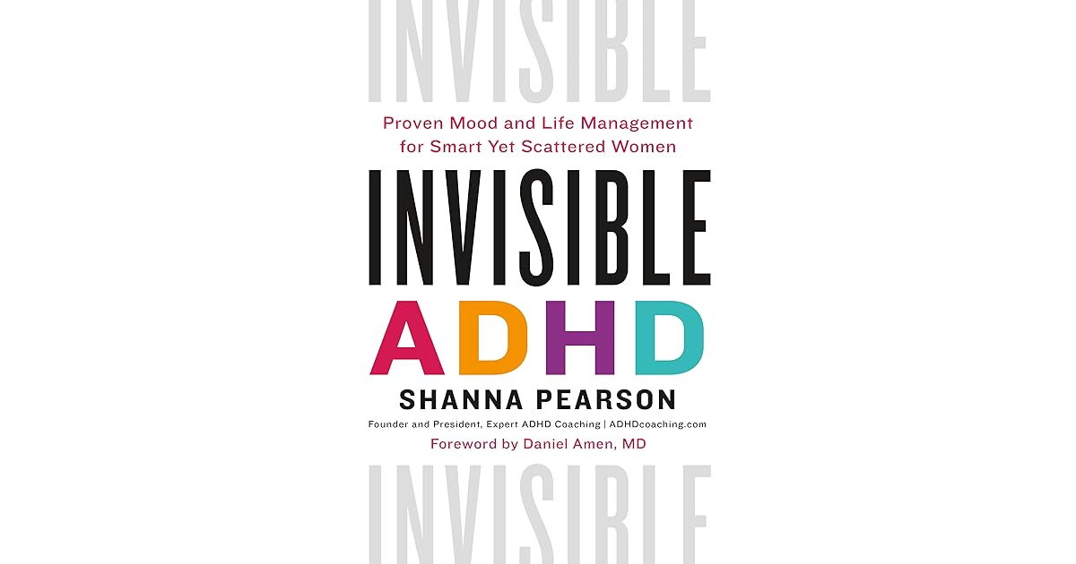 Book giveaway for Invisible ADHD: Proven Mood and Life Management for ...