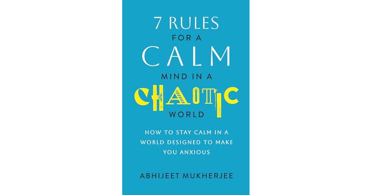 Book giveaway for 7 Rules for a Calm Mind in a Chaotic World: How to ...