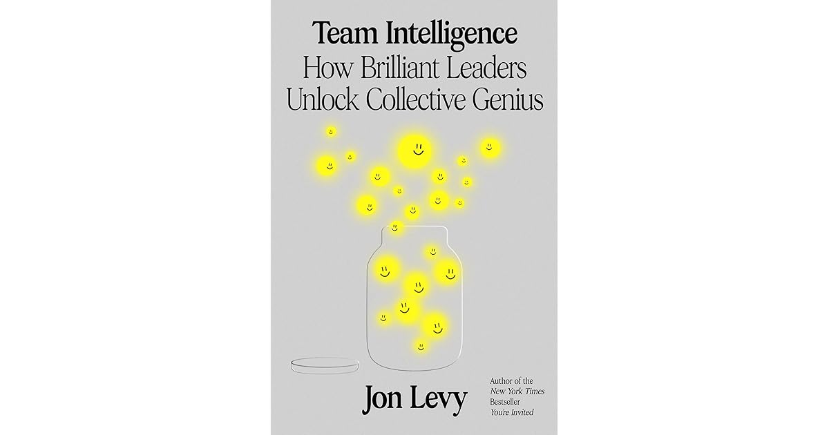 Book giveaway for Team Intelligence: How Brilliant Leaders Unlock ...