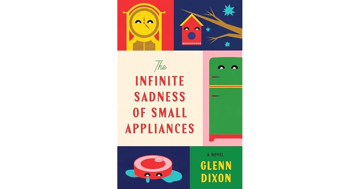 Book giveaway for The Infinite Sadness of Small Appliances by Glenn Dixon Oct 01-Oct 29, 2025