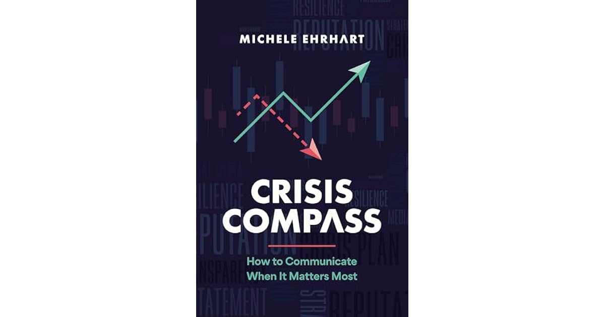 Book giveaway for Crisis Compass: How to Communicate When It Matters ...