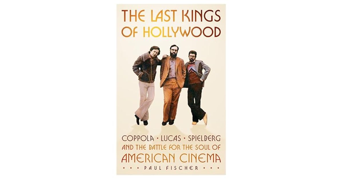 Book giveaway for The Last Kings of Hollywood: Coppola, Lucas ...