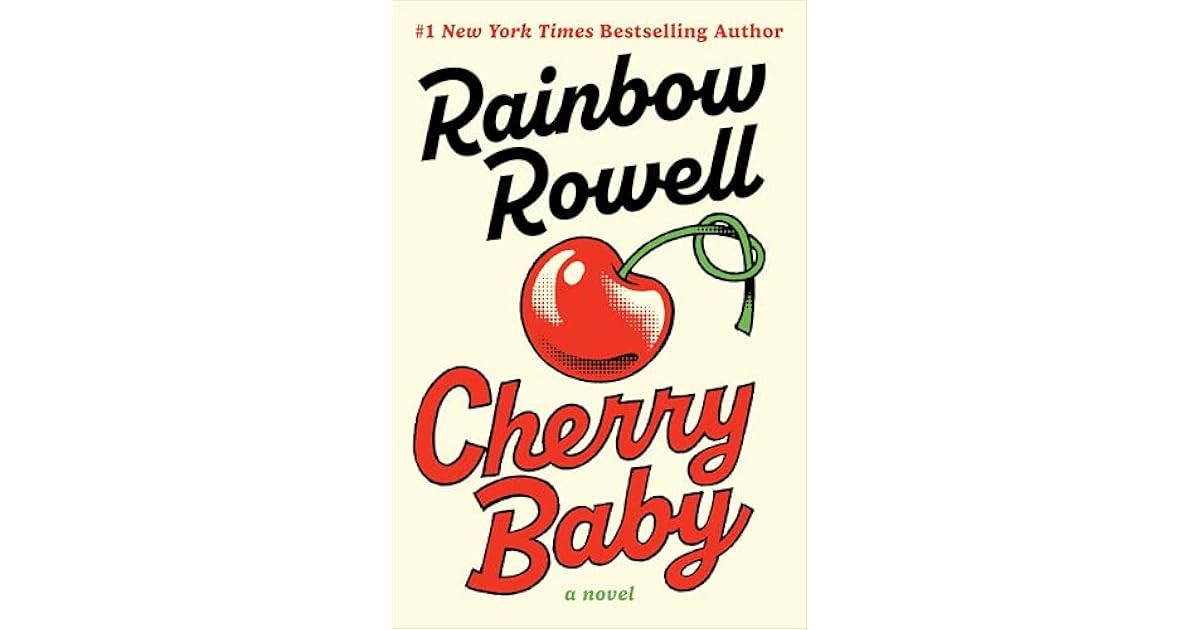 Book giveaway for Cherry Baby by Rainbow Rowell Oct 13-Oct 31, 2025