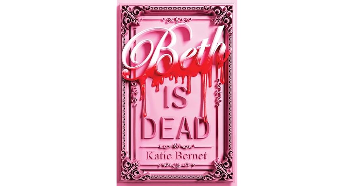 Book giveaway for Beth Is Dead by Katie Bernet Aug 10-Aug 24, 2025
