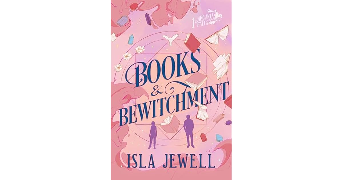 Book giveaway for Books & Bewitchment (Arcadia Falls) by Isla Jewell ...