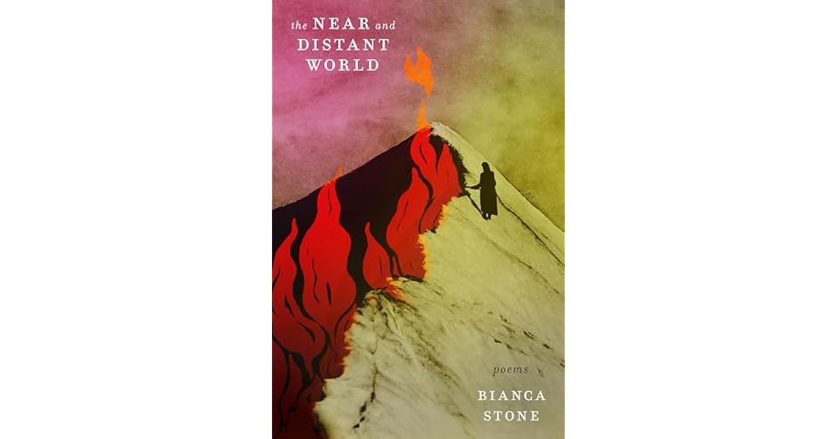 Book giveaway for The Near and Distant World: Poems by Bianca Stone Sep ...