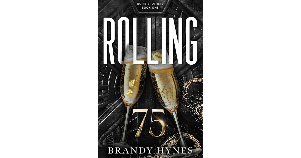 Book giveaway for Rolling 75 (Noire Brothers, #1) by Brandy Hynes Jul ...