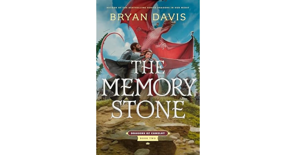 Book giveaway for The Memory Stone (Dragons of Camelot) by Bryan Davis ...