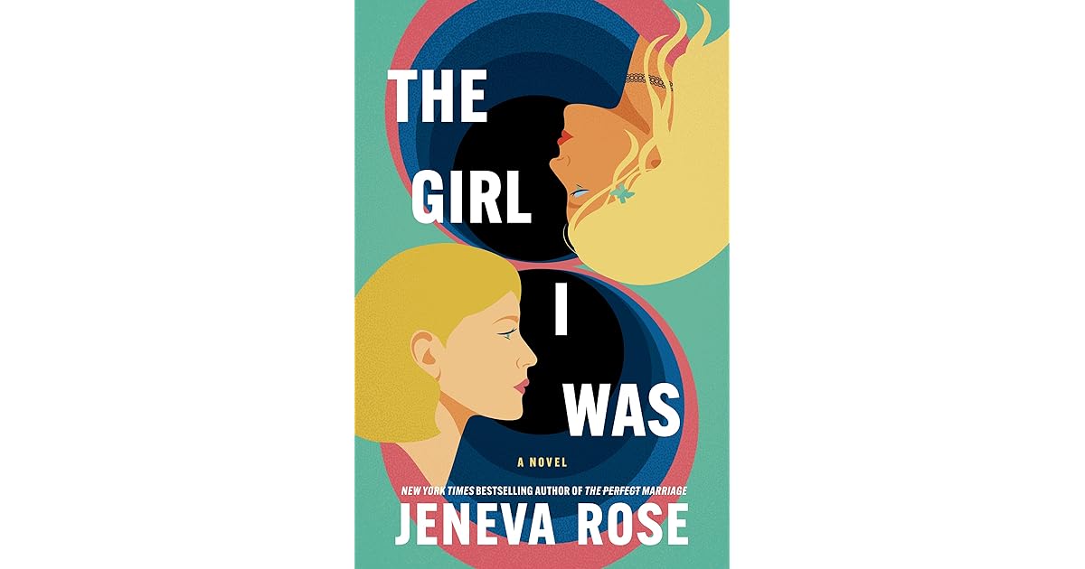 Book giveaway for The Girl I Was by Jeneva Rose May 26-Jun 02, 2025
