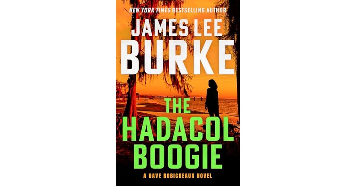 Book giveaway for The Hadacol Boogie (Dave Robicheaux, #25) by James ...