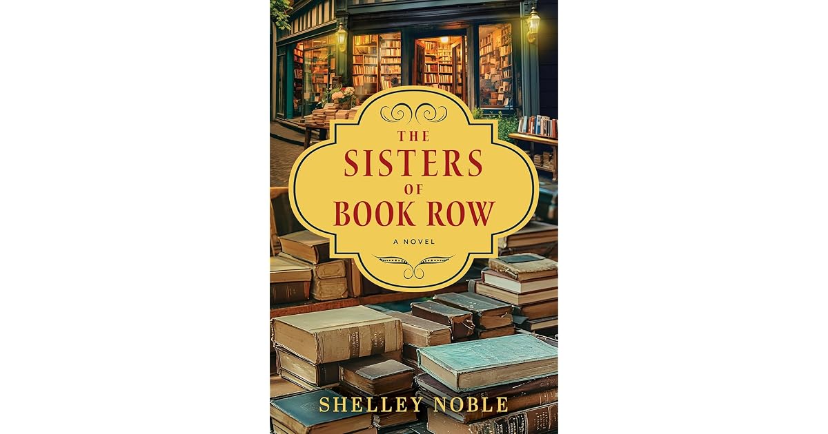 Book giveaway for The Sisters of Book Row by Shelley Noble Jan 02-Jan ...