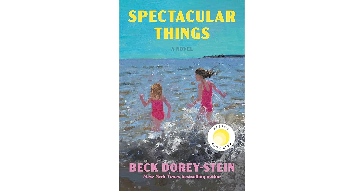 Book giveaway for Spectacular Things by Beck Dorey-Stein Jun 15-Jul 01 ...