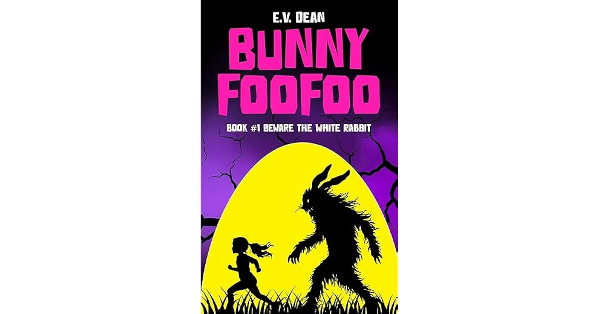 Book giveaway for Bunny Foo Foo: Beware The White Rabbit (Bunny Foo Foo ...