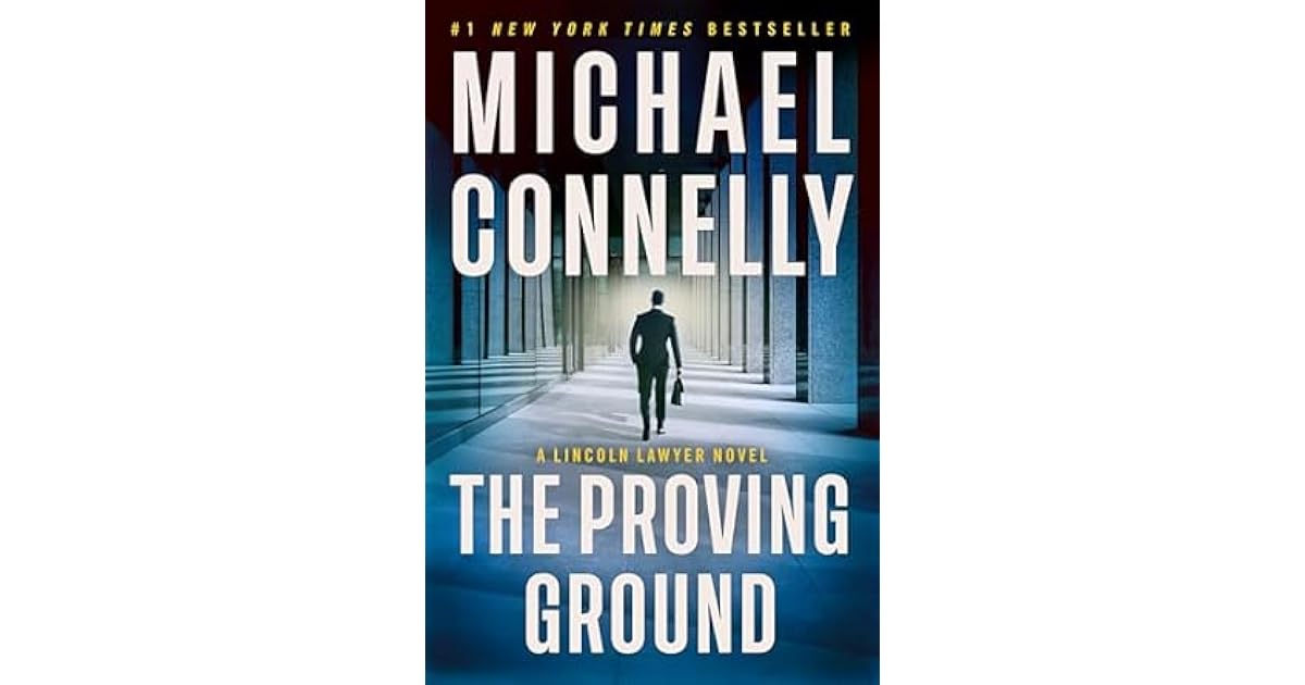 Book giveaway for The Proving Ground (The Lincoln Lawyer, #8) by ...