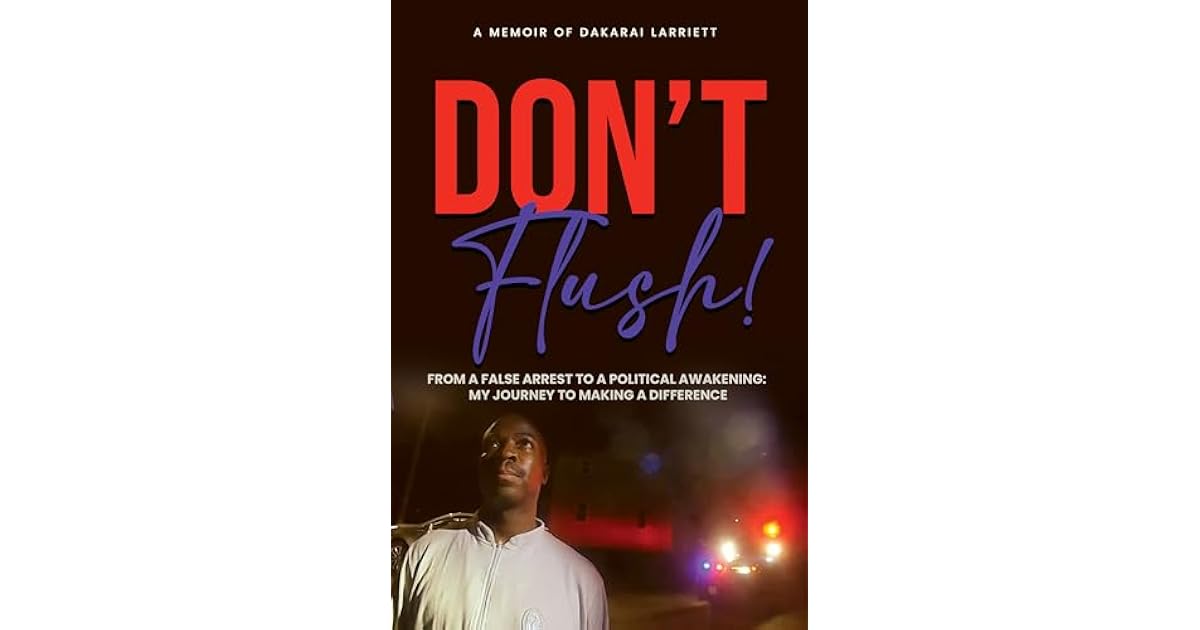 Book giveaway for Don’t Flush!: From a False Arrest to a Political ...