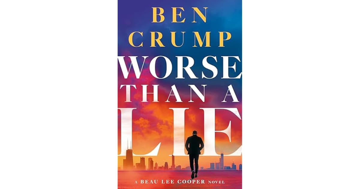 Book giveaway for Worse than a Lie (Beau Lee Cooper #1) by Ben Crump ...