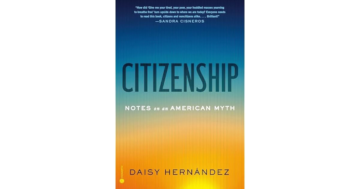 Book giveaway for Citizenship: Notes on an American Myth by Daisy ...