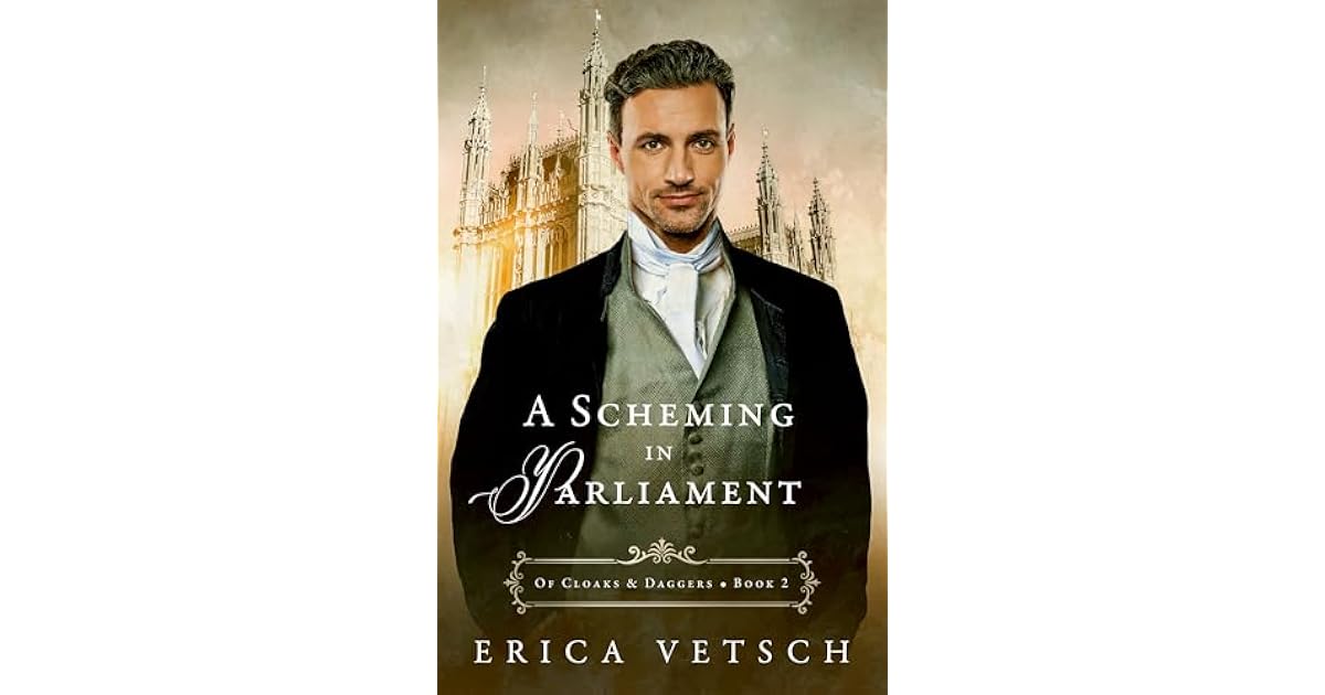 Book giveaway for A Scheming in Parliament (Of Cloaks & Daggers #2) by ...