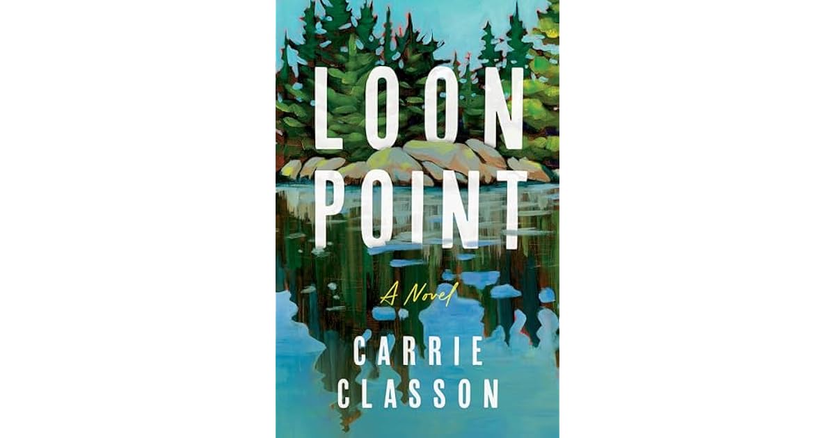 Book giveaway for Loon Point by Carrie Classon Dec 29-Jan 26, 2026