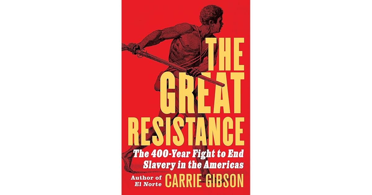 Book giveaway for The Great Resistance: The 400-Year Fight to End ...