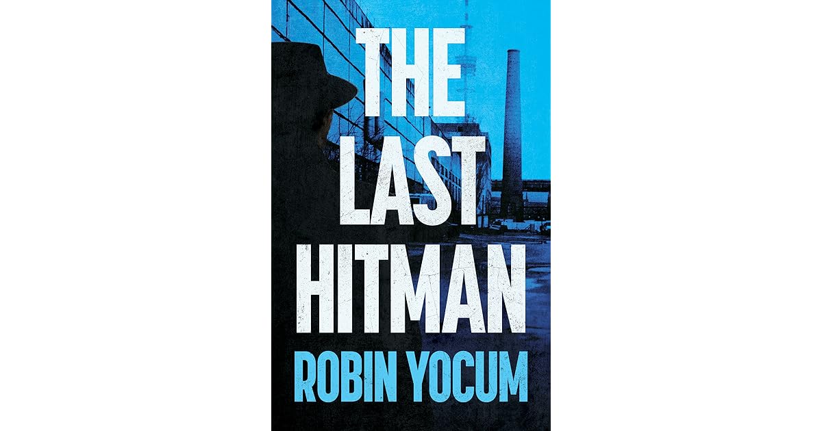 Book giveaway for The Last Hitman by Robin Yocum Aug 07-Aug 24, 2025
