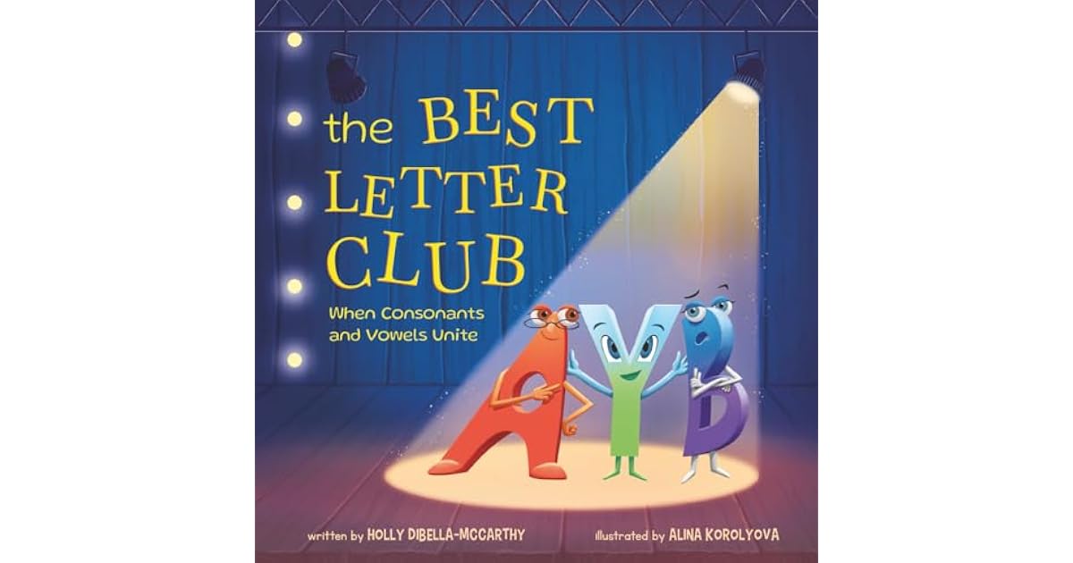 Book giveaway for The Best Letter Club: When Consonants and Vowels ...