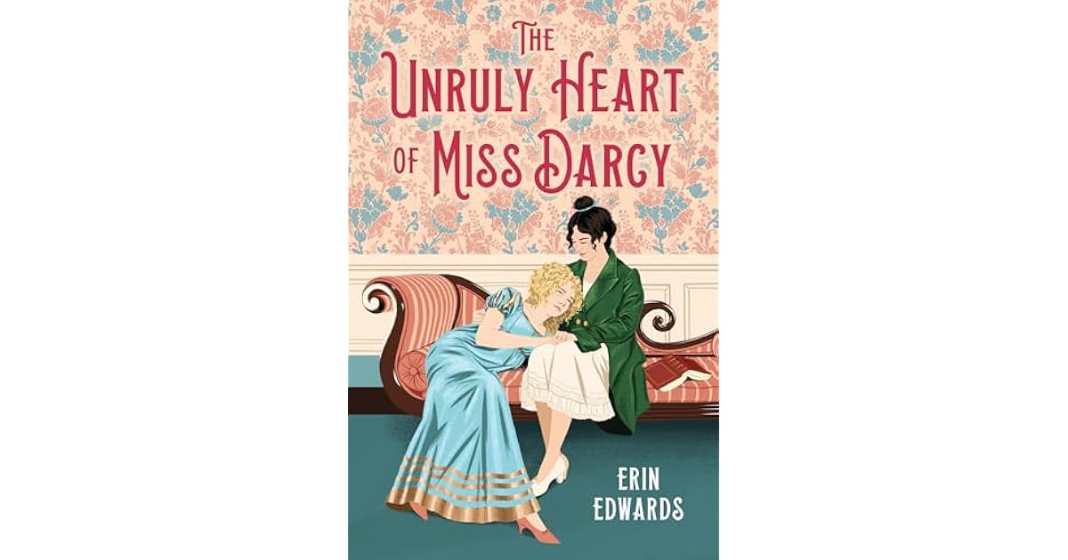 Book giveaway for The Unruly Heart of Miss Darcy by Erin Edwards Jan 23 ...