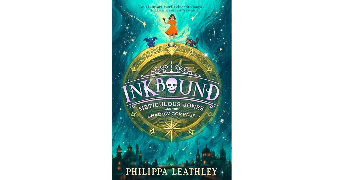Book giveaway for Meticulous Jones and the Shadow Compass (Inkbound #2) by Philippa Leathley Dec ...