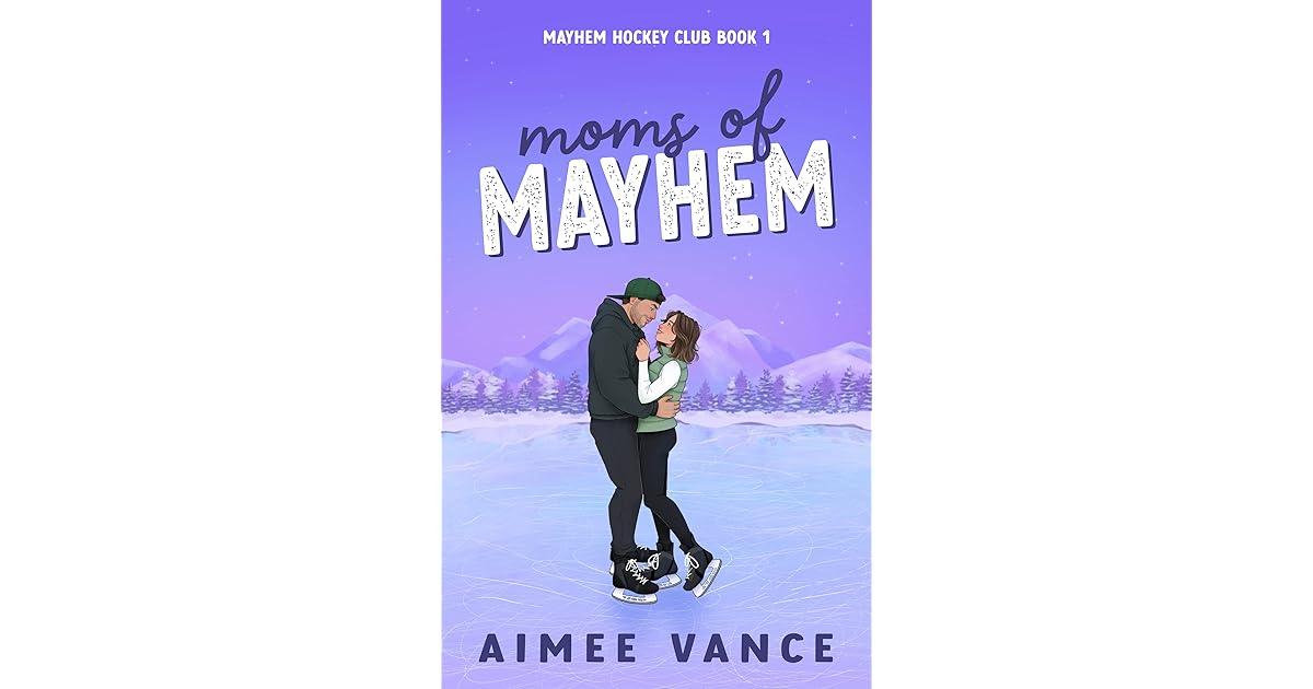 Book giveaway for Moms of Mayhem (Mayhem Hockey Club, #1) by Aimee ...