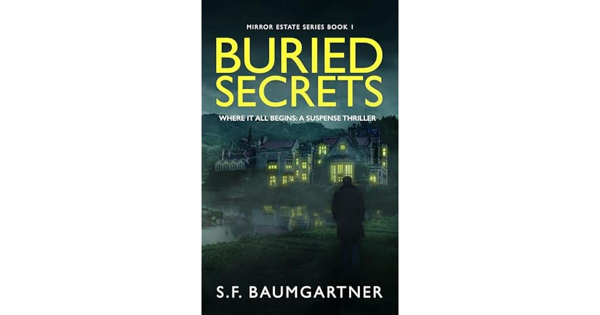 Book giveaway for Buried Secrets (Mirror Estate, #1) by S.F ...