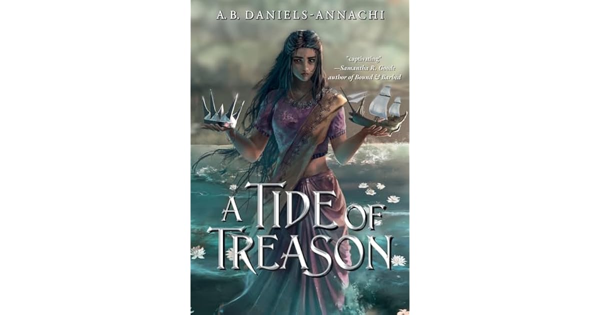 Book giveaway for A Tide of Treason by A.B. Daniels-Annachi Oct 31-Nov ...